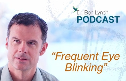 Frequent Eye Blinking Webinar - Dr Lynch : Dr Lynch